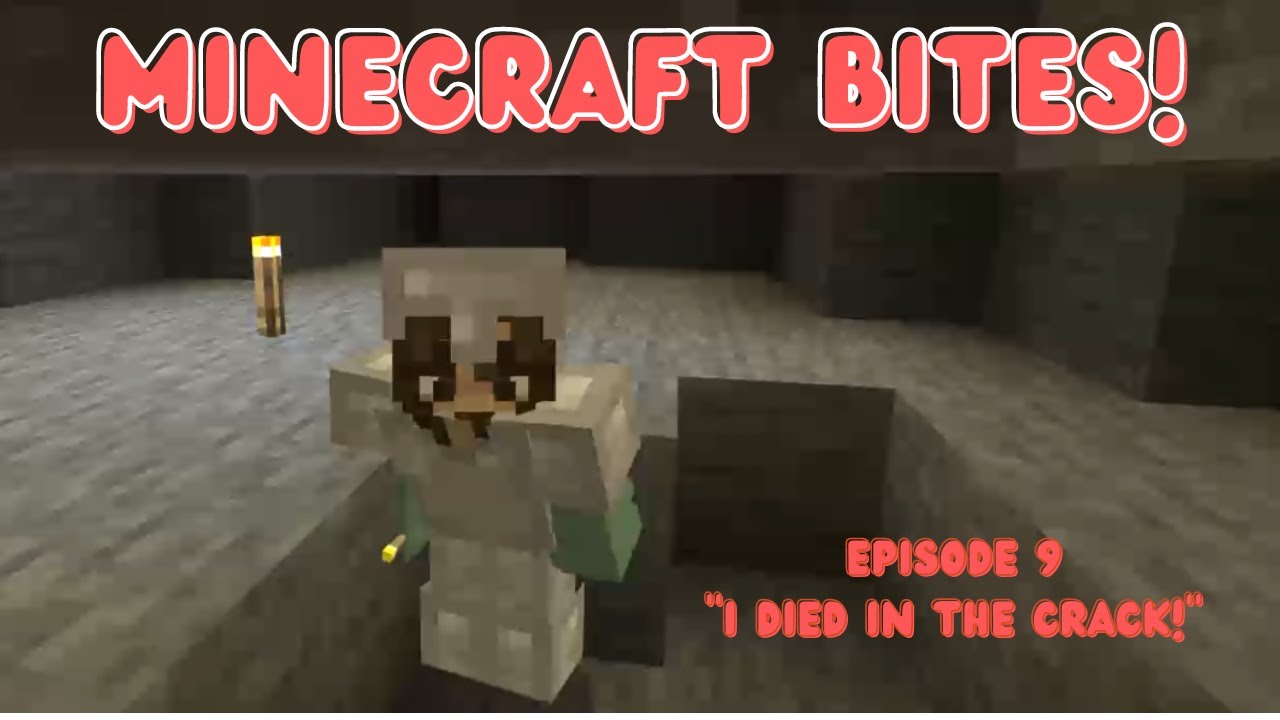 Minecraft Bites Ep.9 Minecraft Survival "I Died in the Crack!" - YouTube