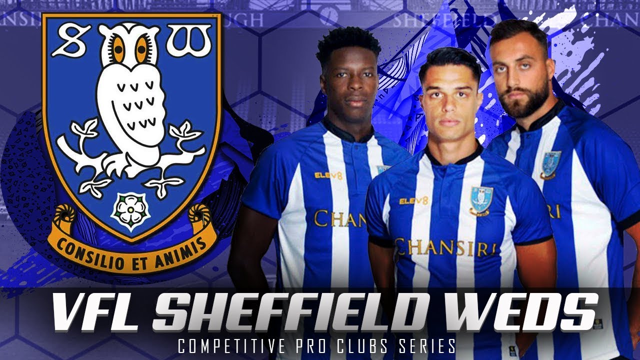 FIFA 20 | VFL PRO CLUBS SHEFFIELD WEDS | S40 WK2 FRIDAY GAMES - YouTube