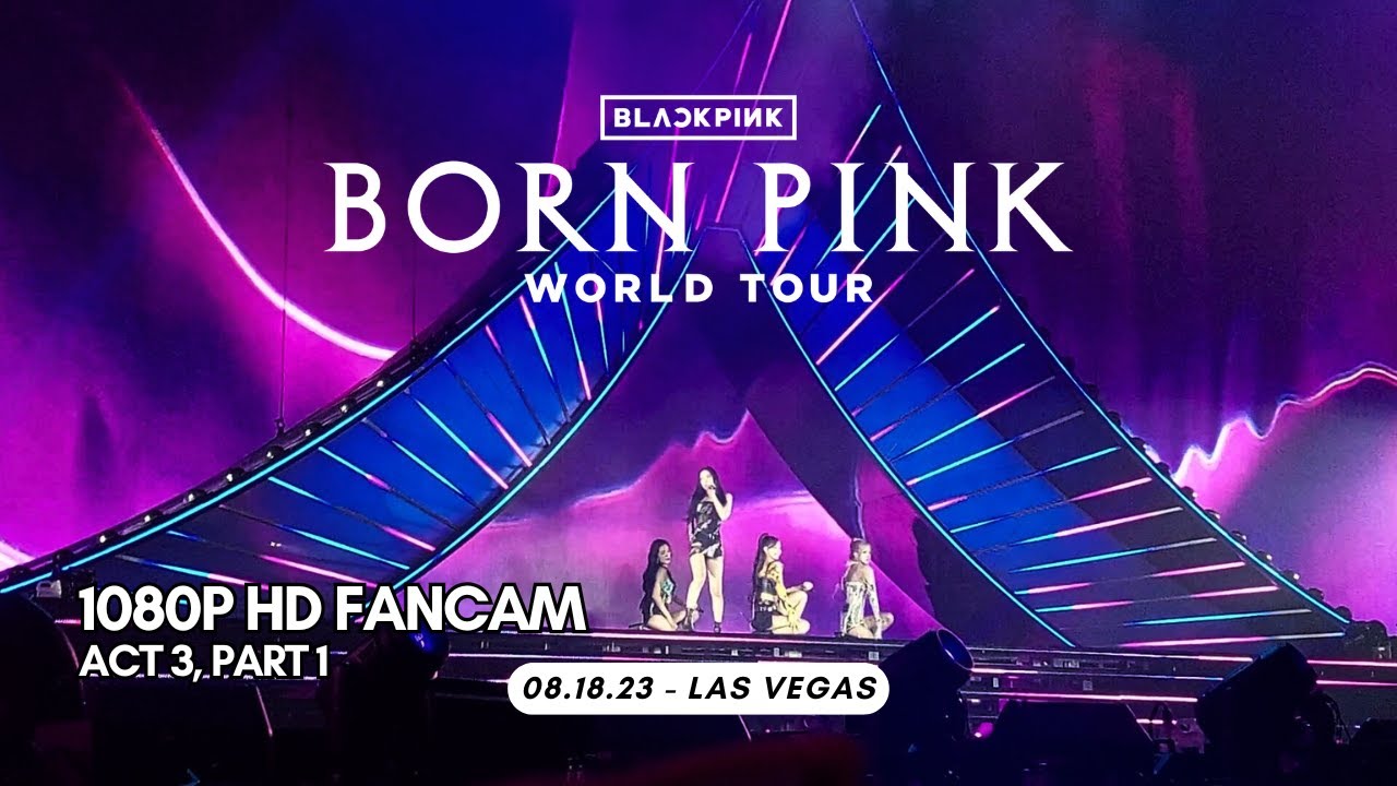 230818 - Act 3, Part 1 - BLACKPINK Born Pink Encore in Las Vegas (HD ...