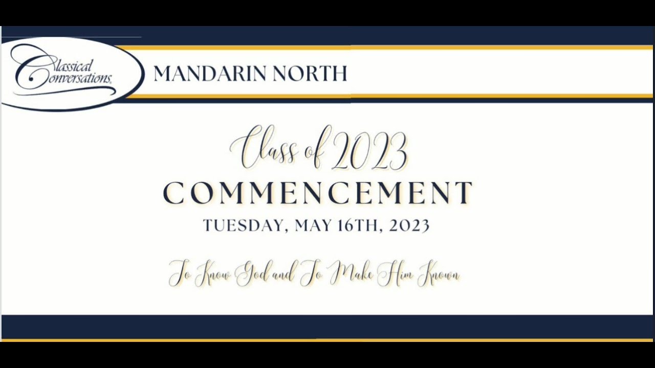 2023 Classical Conversations N. Mandarin Graduation - YouTube