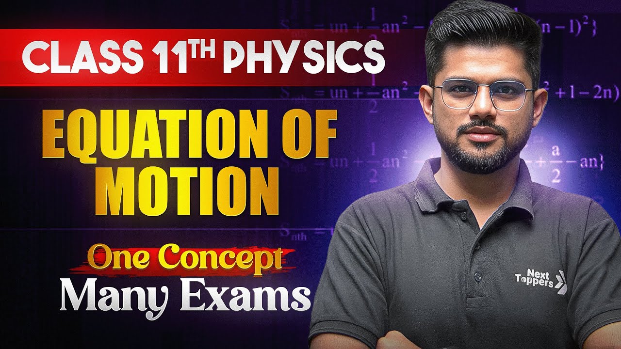 Class 11 Physics - Equation of Motion With Important Questions | Motion ...
