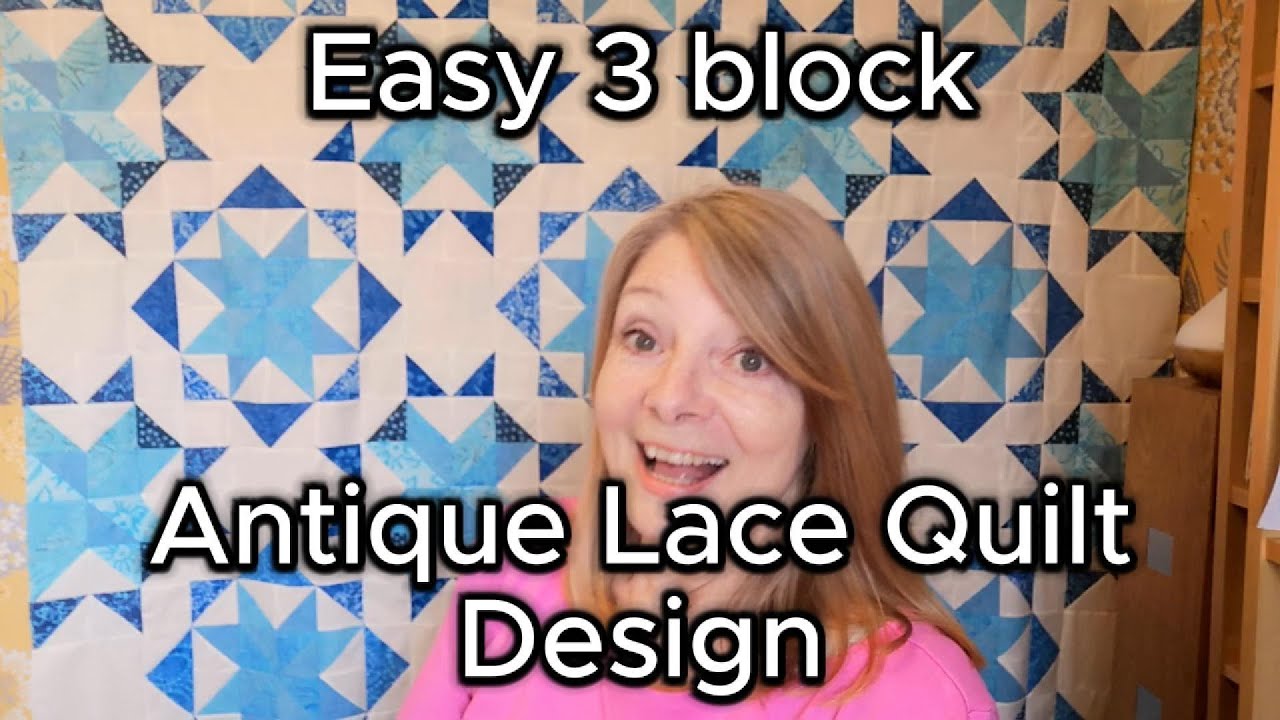 Easy Lace Quilt Design - 3 block wonder with Diane@dianedavis5958 - YouTube