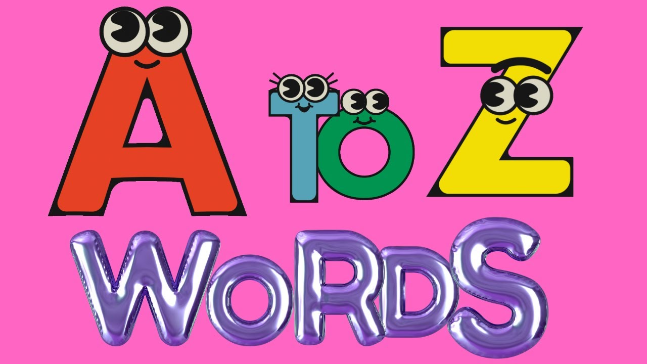 A TO Z ALPHABETS WORDS | KIDS LEARNING | ENGLISH VOCABULARY | ORAL ...