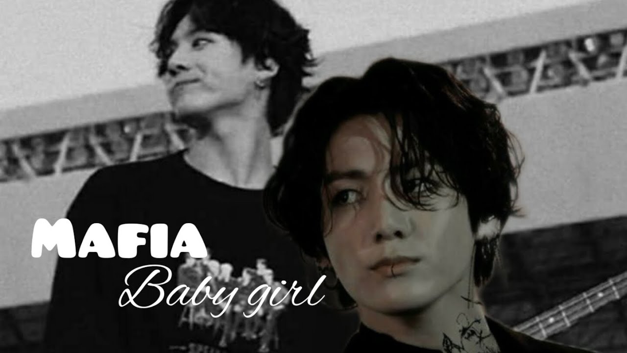 Mafia baby girl part 1 jungkook FF - YouTube