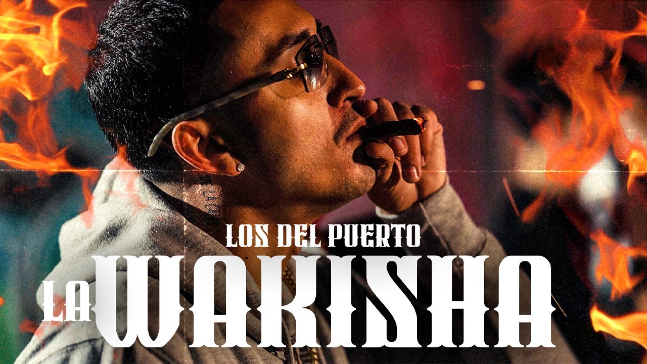 Los Del Puerto - La Wakisha [Official Video] - YouTube