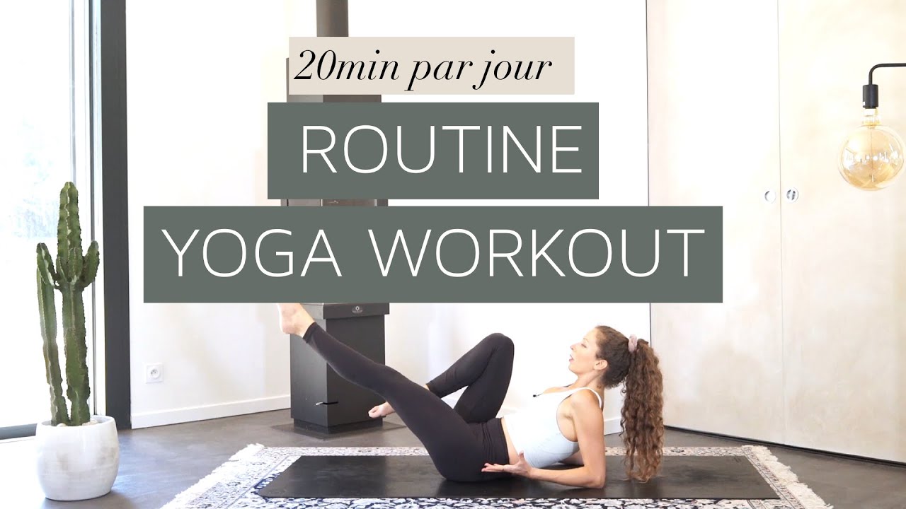 Routine YOGA WORKOUT : 1 des 20 séances de la série GROW YOUR PRACTICE ...