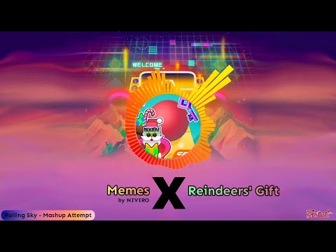Rolling Sky - Memes by NIVIRO X Reindeers' Gift (w/ BG Design & Transition Concept) [Music Mashup]