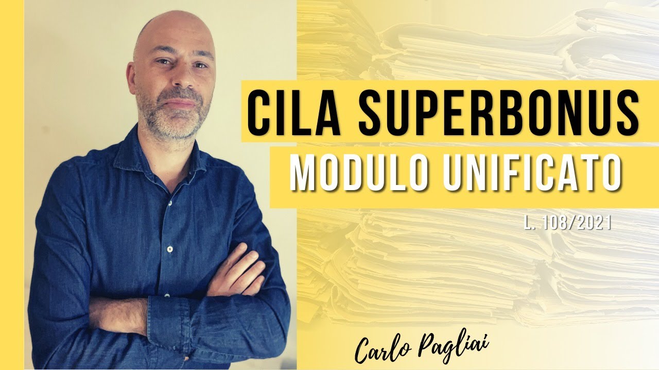 CILA superbonus modulo unificato: commento della L. 108/2021 - YouTube