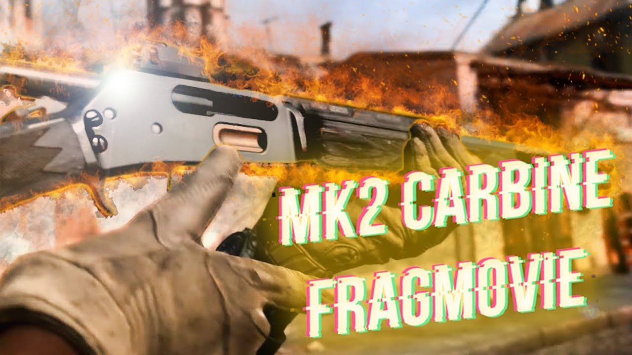 Call of Duty Modern Warfare 2019 MK2 Carbine Fragmovie - YouTube