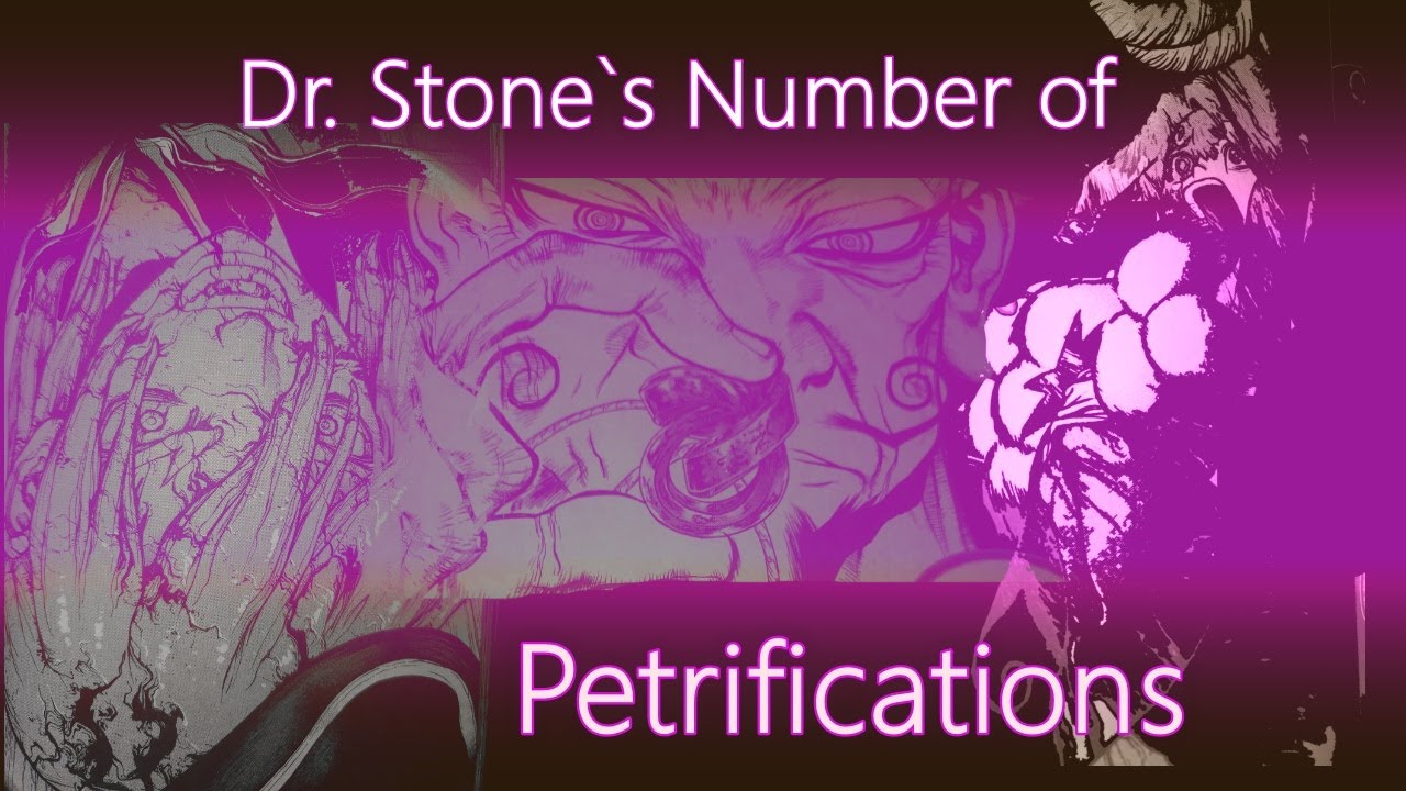 Dr Stone: Number of Petrification's Shown - YouTube