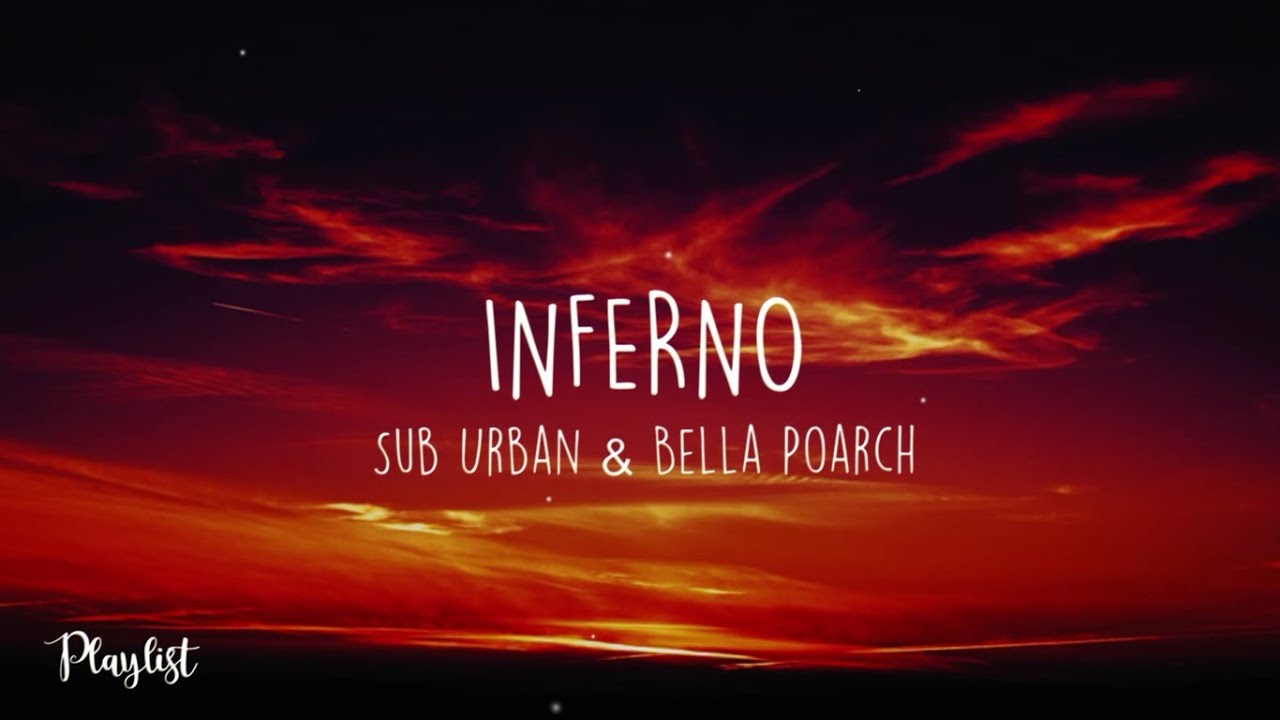 Inferno - Sub Urban & Bella Poarch | Song Lyrics - YouTube