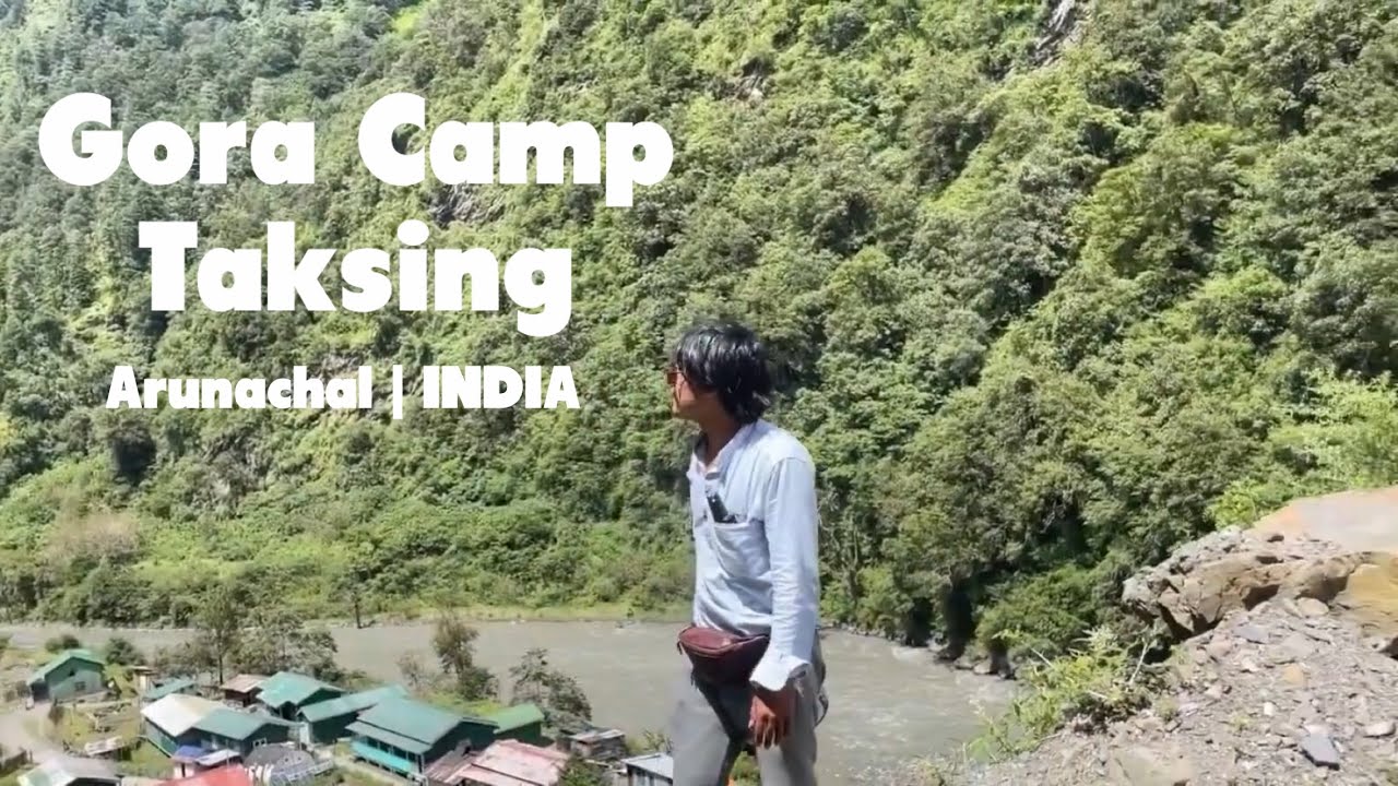 Gora Camp Taksing | INDIA-CHINA Border | Arunachal Pradesh | INDIA 🇮🇳 # ...