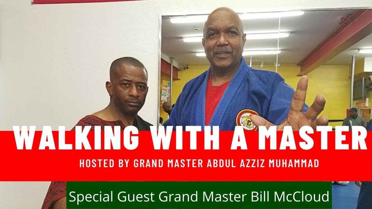 "Walking With A Master" Interview with Grand Master Bill McCloud - YouTube