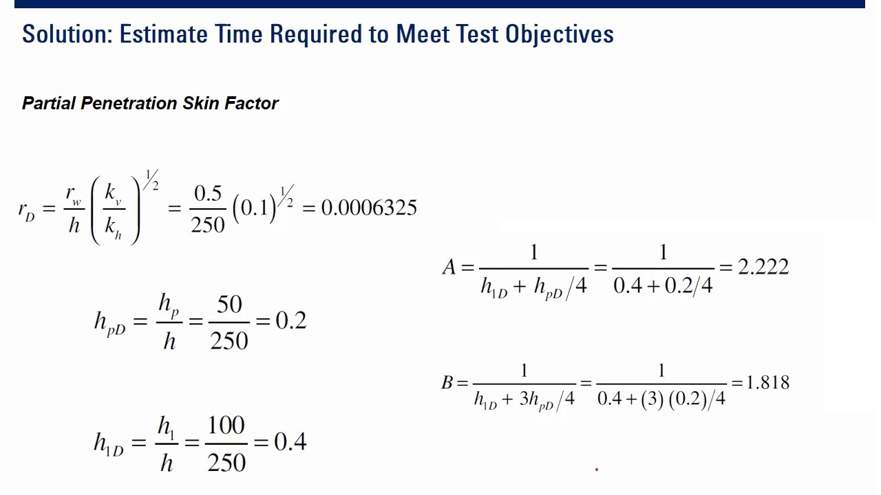 Well Test Design 3: Wellbore Storage & Skin due to Partial Penetration ...