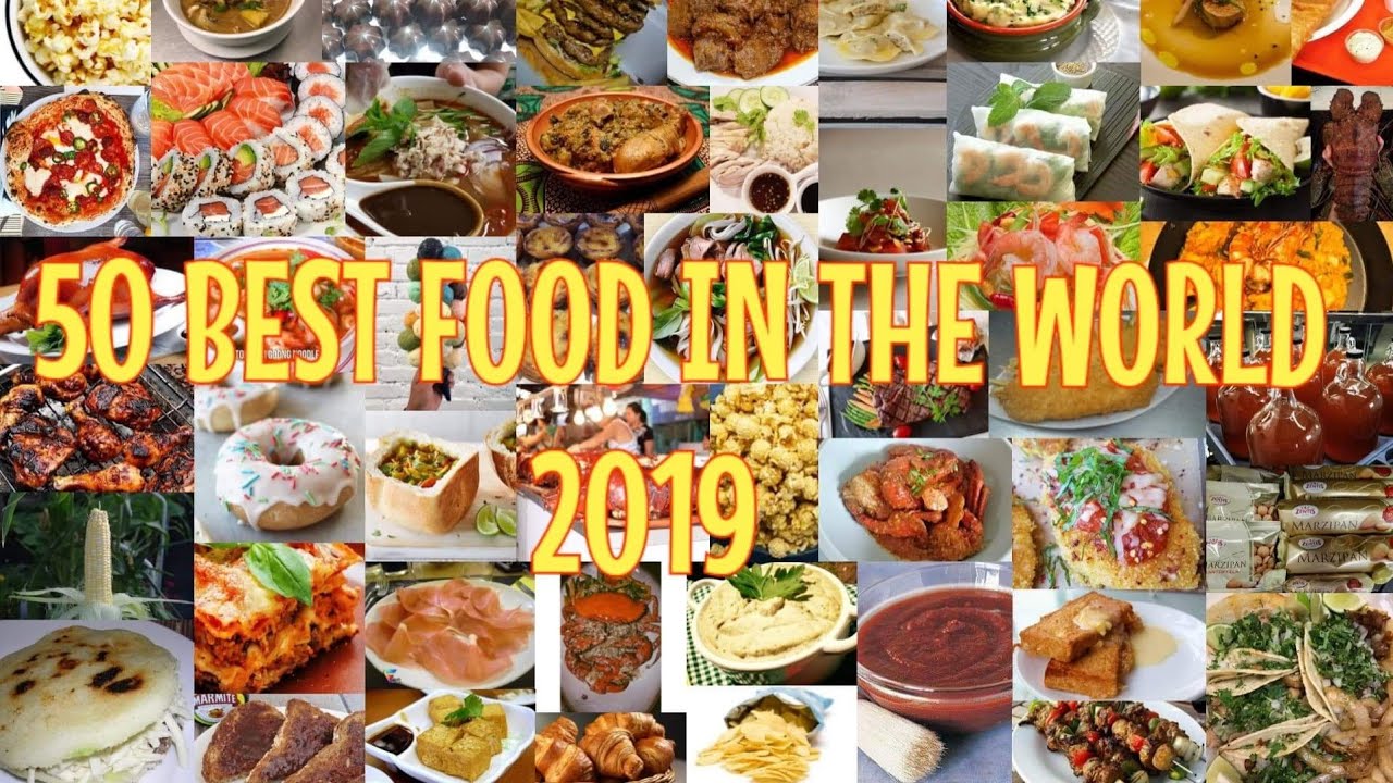 50 BEST FOOD IN THE WORLD 2019 - YouTube