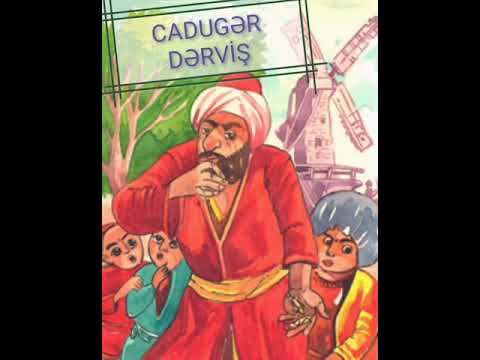 CADUGƏR DƏRVİŞ NAĞILI - AZƏRBAYCAN DİLİNDƏ NAĞILLAR KANALI