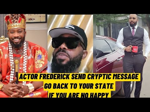 Actor Frederick Send Cryptic message go back to your state if you're ...