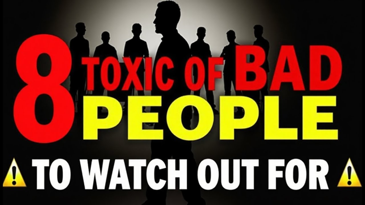 8 Toxic Habits of Bad People to Watch Out For - YouTube