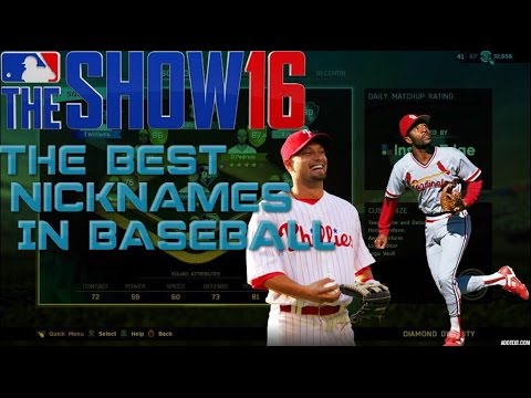 GREATEST NICKNAMES IN BASEBALL HISTORY SQUAD BUILDER! MLB THE SHOW 16 ...