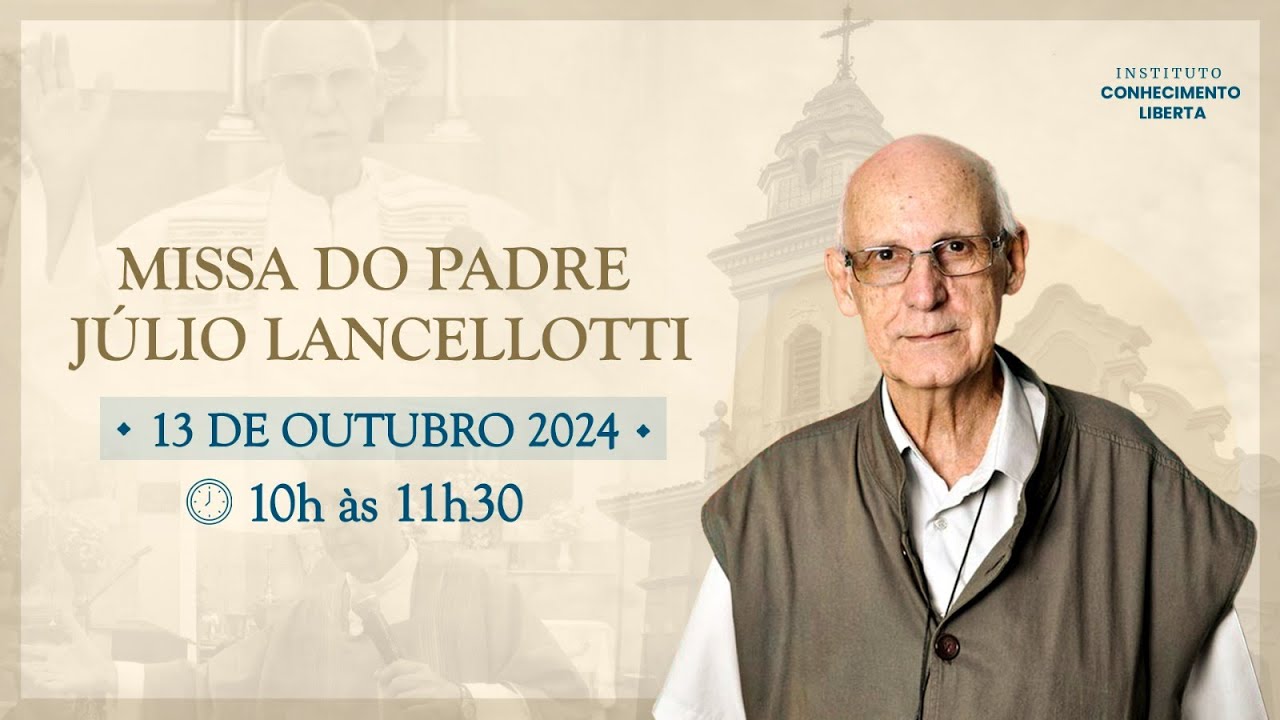 MISSA DE DOMINGO COM PADRE JÚLIO LANCELLOTTI - 13/OUTUBRO ÀS 10H - YouTube