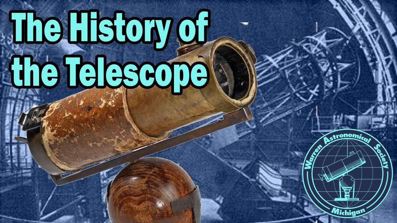 Feature: "The History of the Telescope" - YouTube