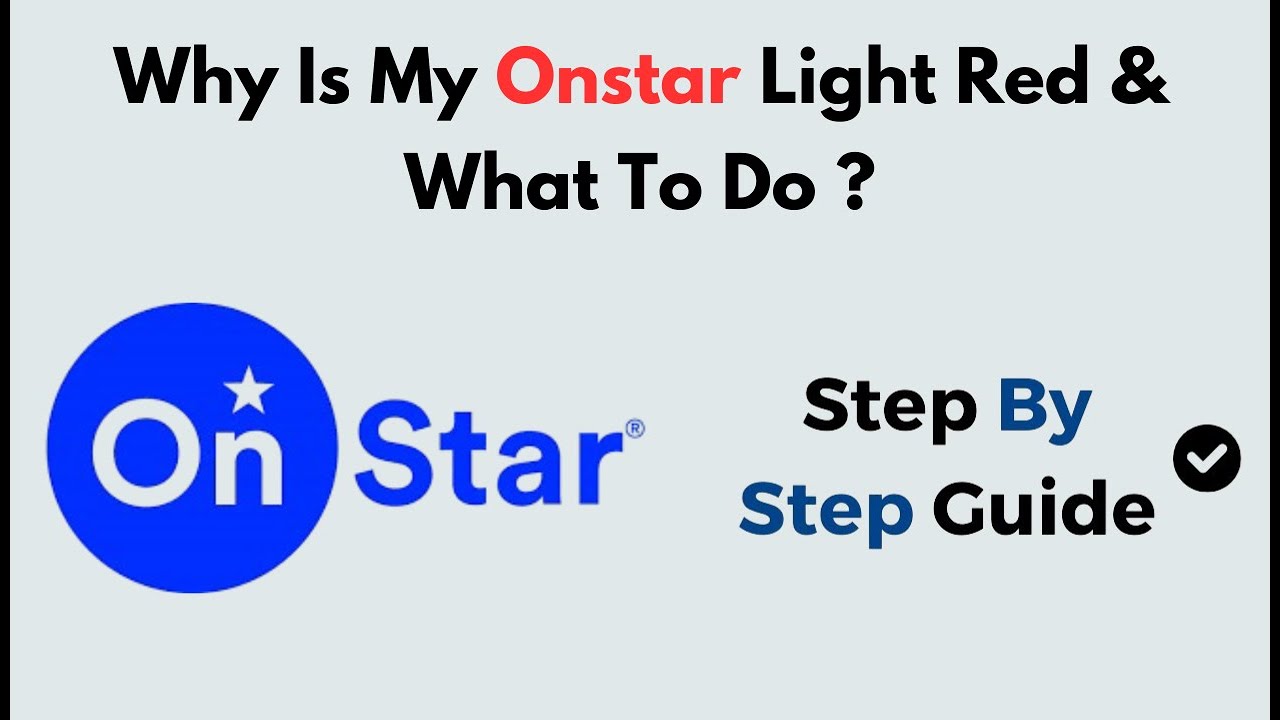 Why Is My Onstar Light Red & What To Do ? - YouTube