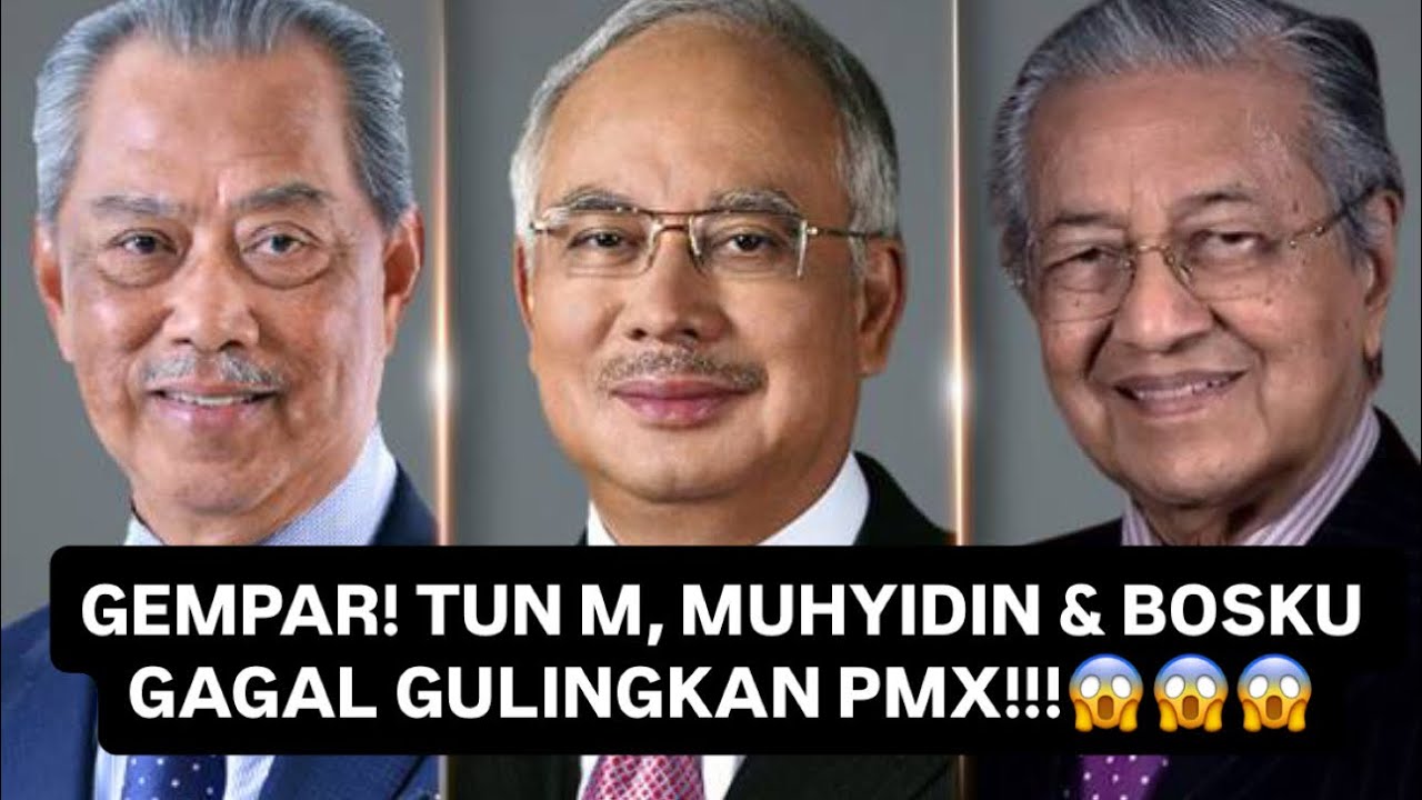 RASMI! TUN M, BOSKU & MUHYIDIN GAGAL GULINGKAN PMX 26/7/2025 - YouTube