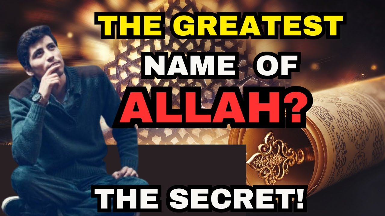 ISMU AL A'ZOM| The SECRET Behind ALLAH`S Most POWERFUL NAME! What if ...