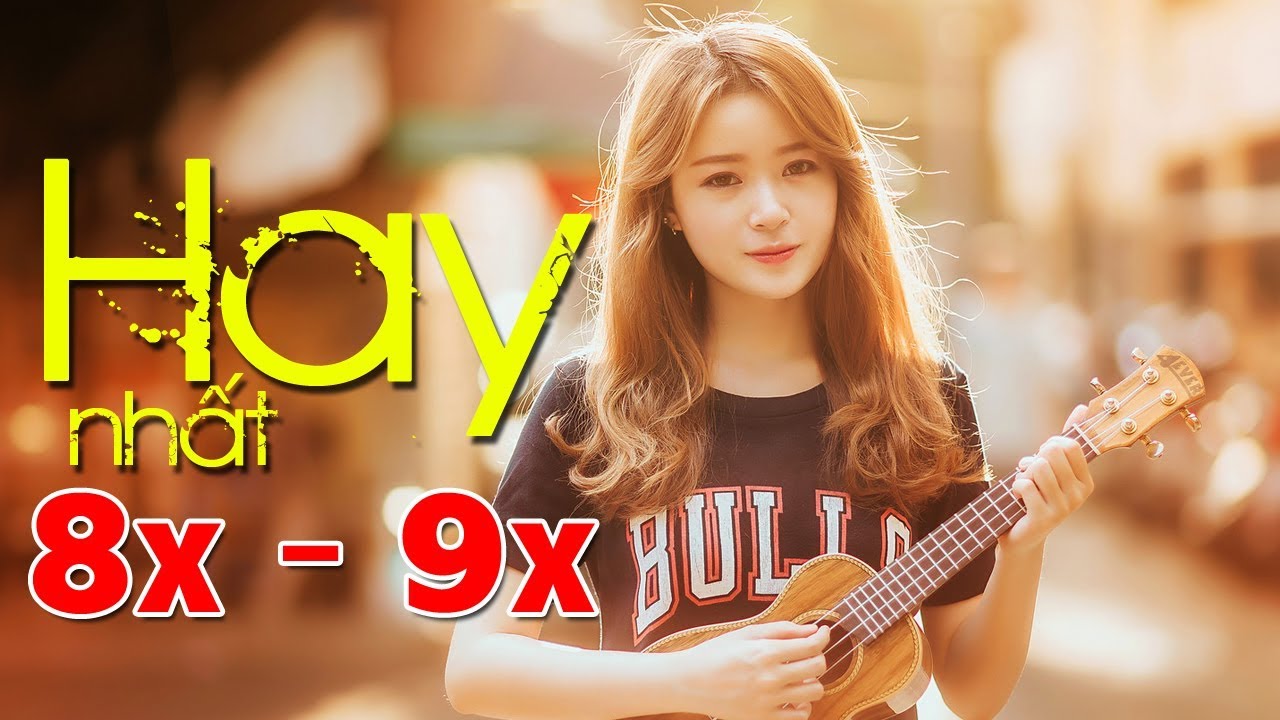 Tuyển Tập Nhạc Trẻ Huyền Thoại Hay Nhất Thế Hệ 8x-9x Không Thể Quên ...