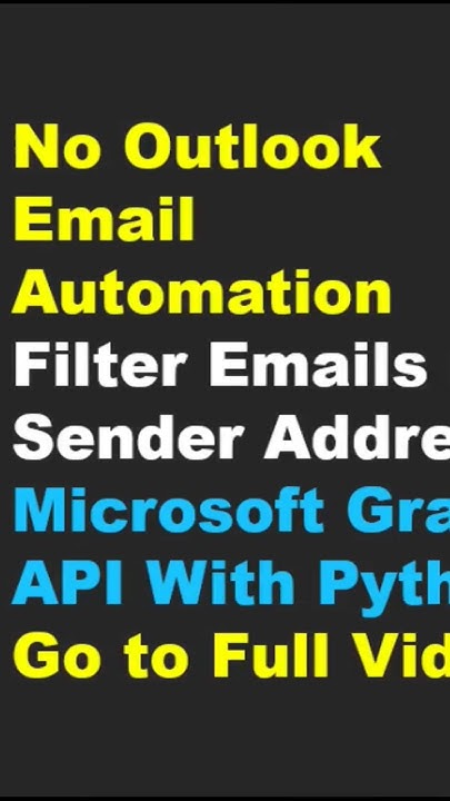 Python Email Automation Using Graph API, Filter Emails by Sender Address, from Email Id #email ...