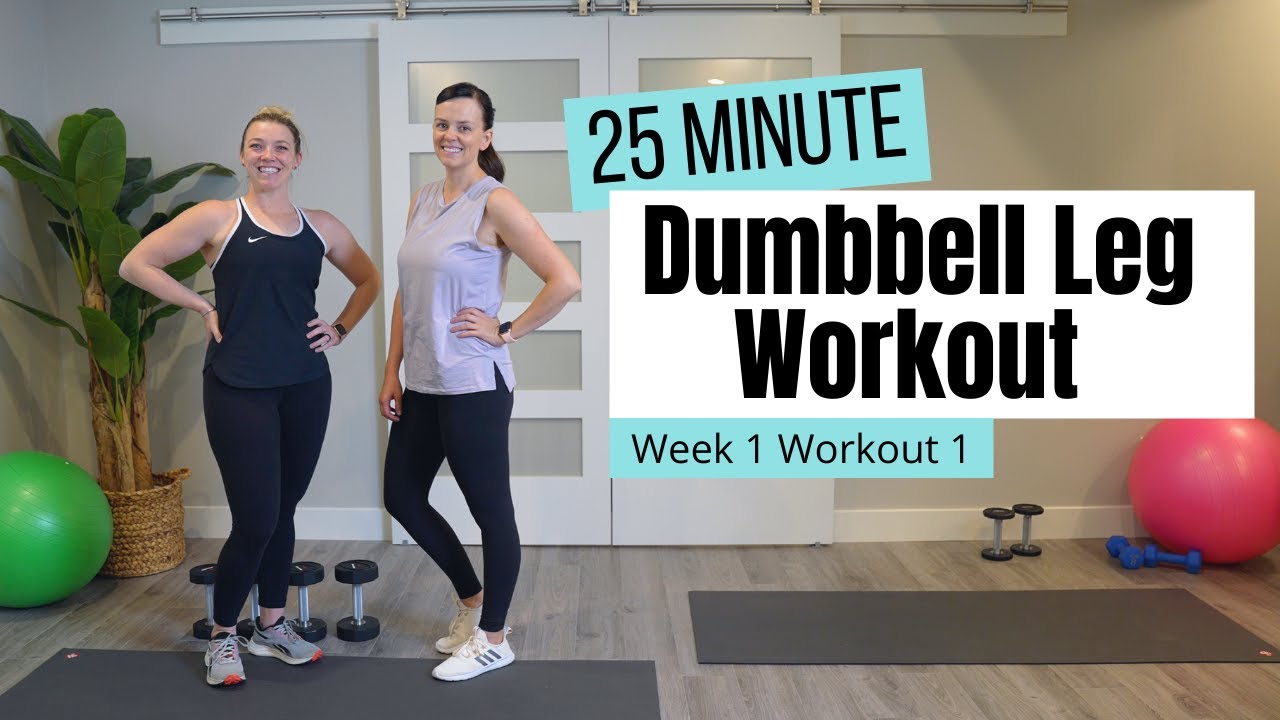 25 Minute Dumbbell Leg Workout Workout 1 Week 1 - YouTube