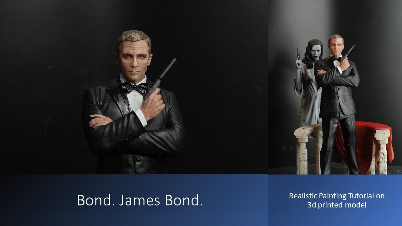 Bond. James Bond. (Realistic painting tutorial on 3d printed model ...