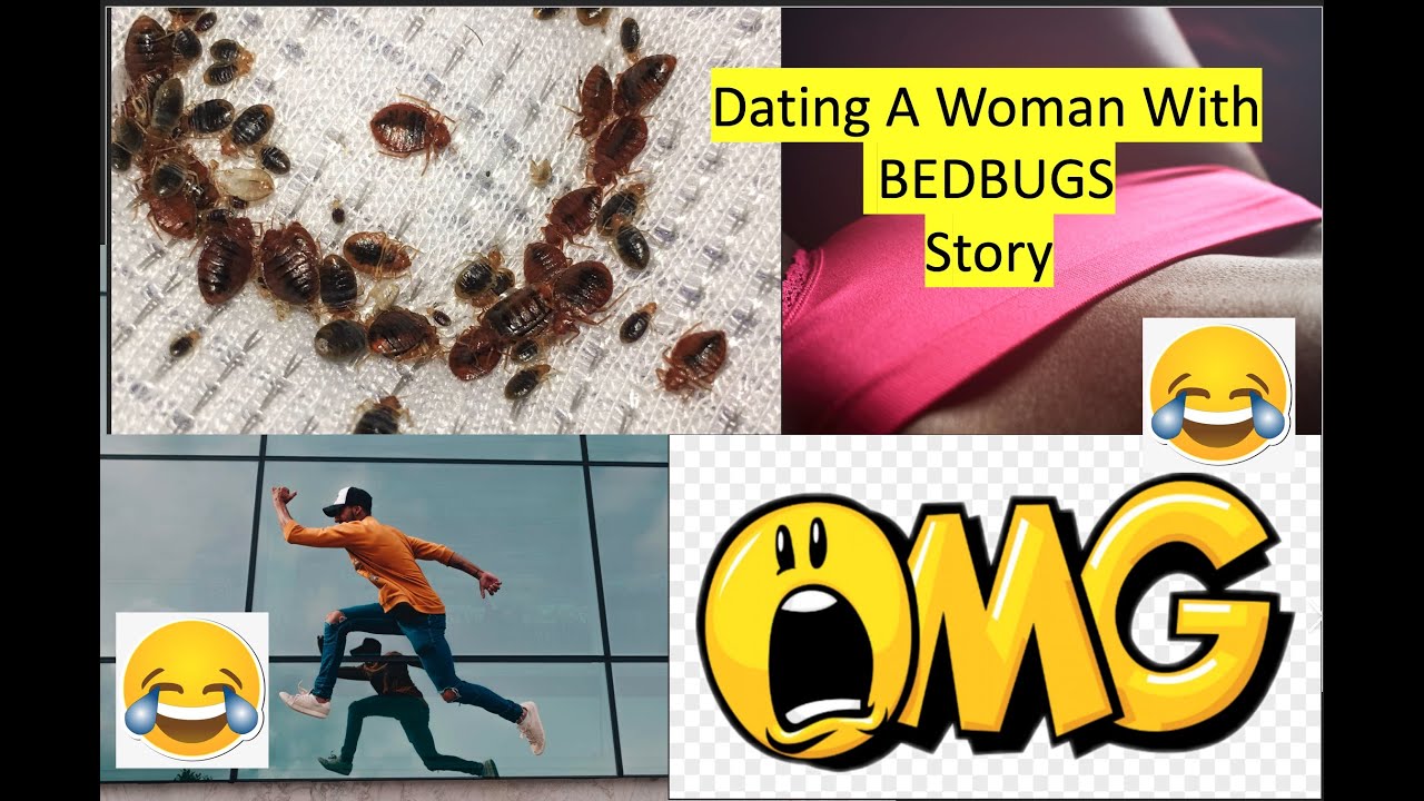 Dating A Beautiful Woman With BEDBUGS! - FUNNY- Constructive Talks LRW ...
