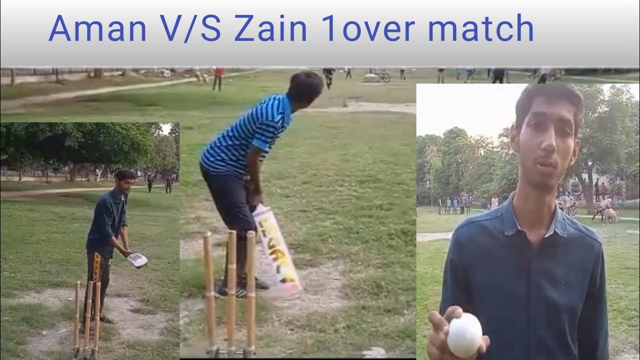 Aman V/S Zain 1over match - YouTube
