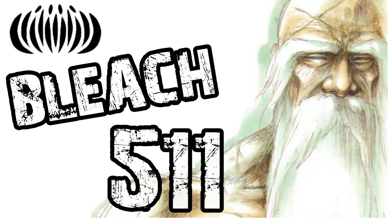 Bleach Chapter 511 Review "Head Captain Yamamoto" | Tekking101 - YouTube