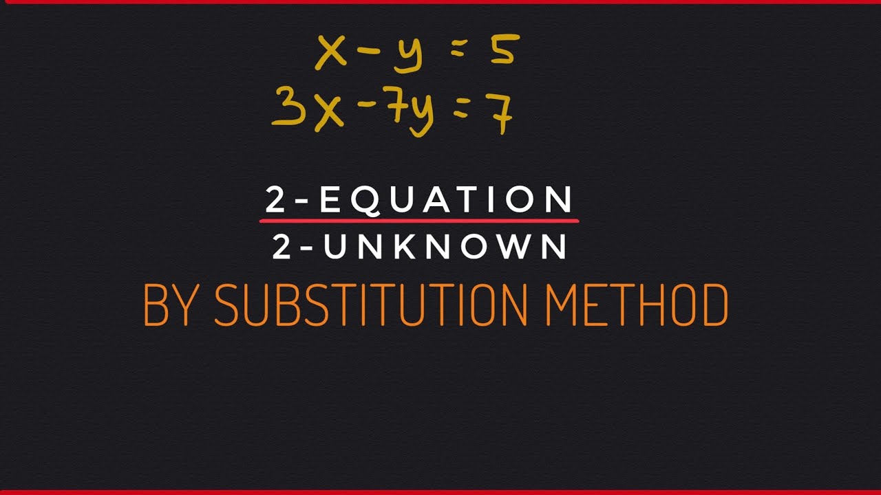 Solving 2 Equation 2 Unknown By Substitution Method Algebra Ph Solving 2 Equation 2 Unknown By Substitution Method Algebra Ph