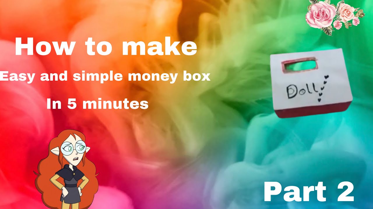 how to make money box!( •ᴗ• ) part 2 by inaaya! - YouTube