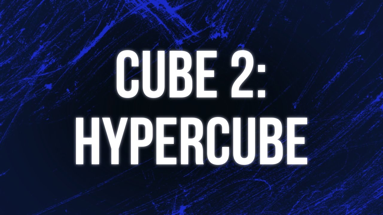 Cube 2: Hypercube (2002) - HD Full Movie Podcast Episode | Film Review - YouTube