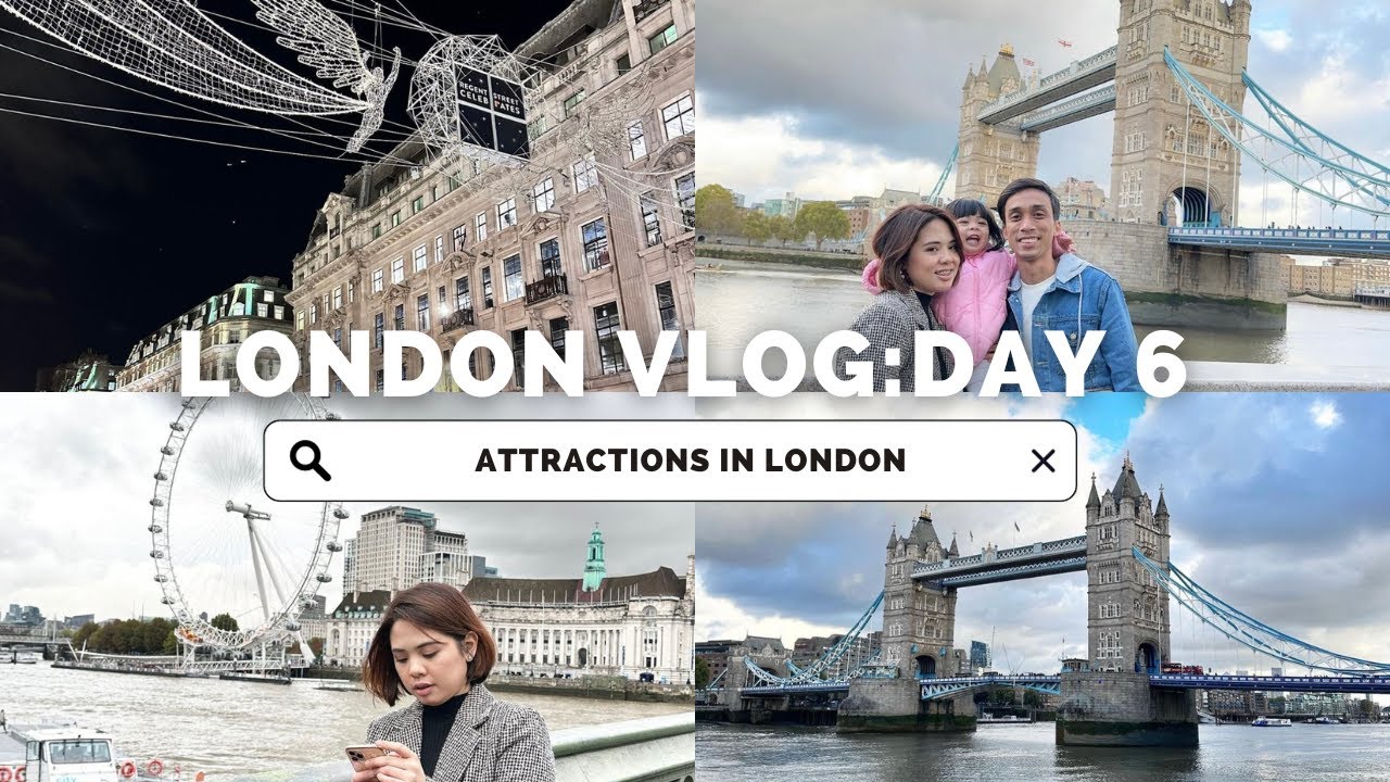 LONDON VLOG DAY 6 : ATTRACTIONS IN LONDON - YouTube