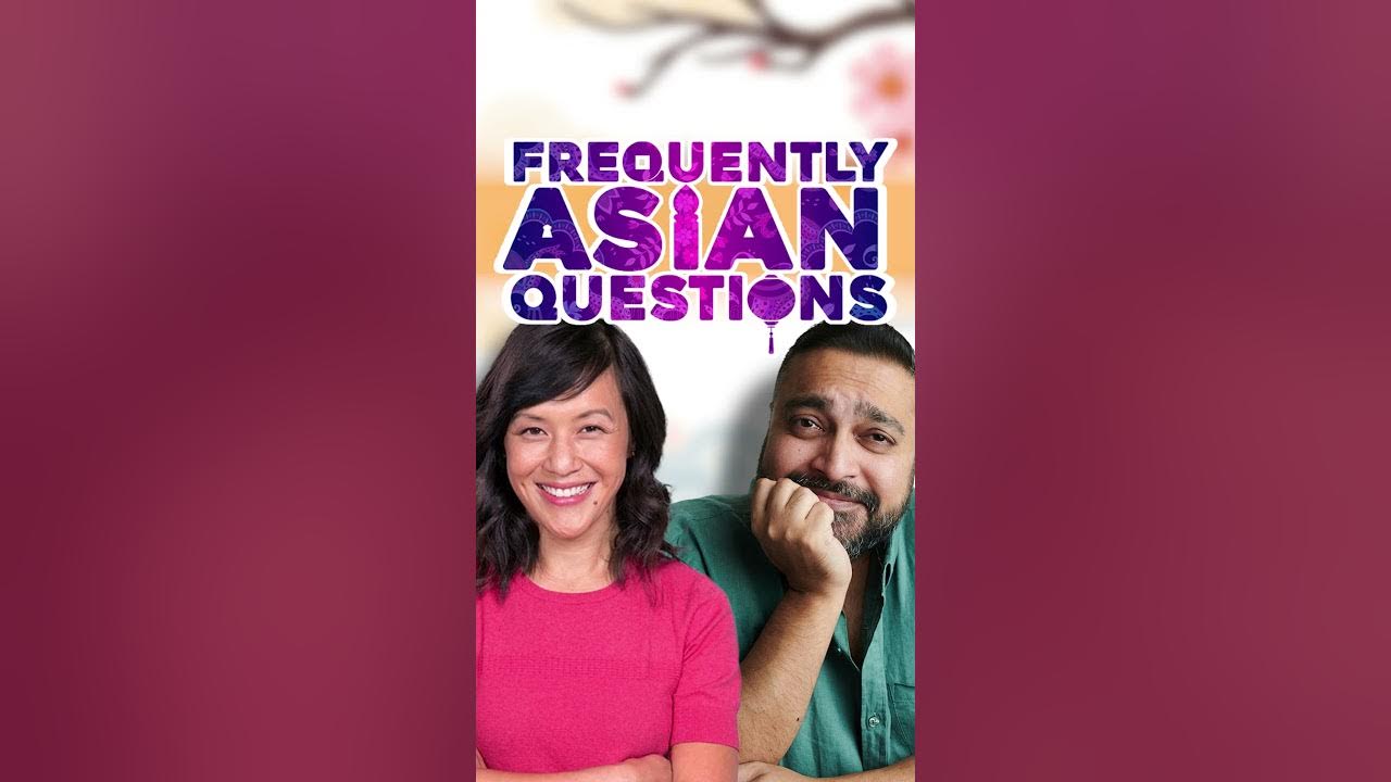 Frequently Asian Questions! - YouTube