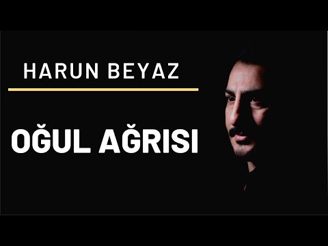 Harun Beyaz -  Oğul Ağrısı | Tüm Şehit Ailelerine -  Ağlatan Şehit Eseri