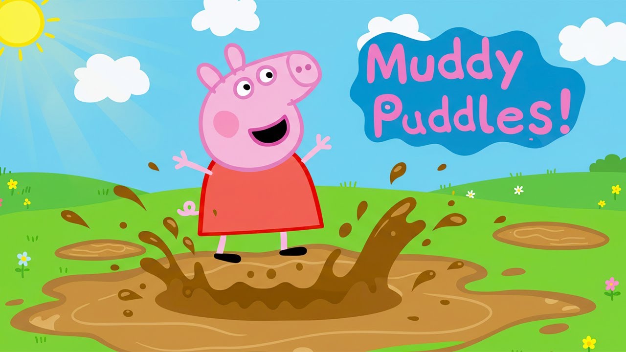 Peppa Pig Muddy Puddles and More Kids Cartoon Episodes You Should Watch ...