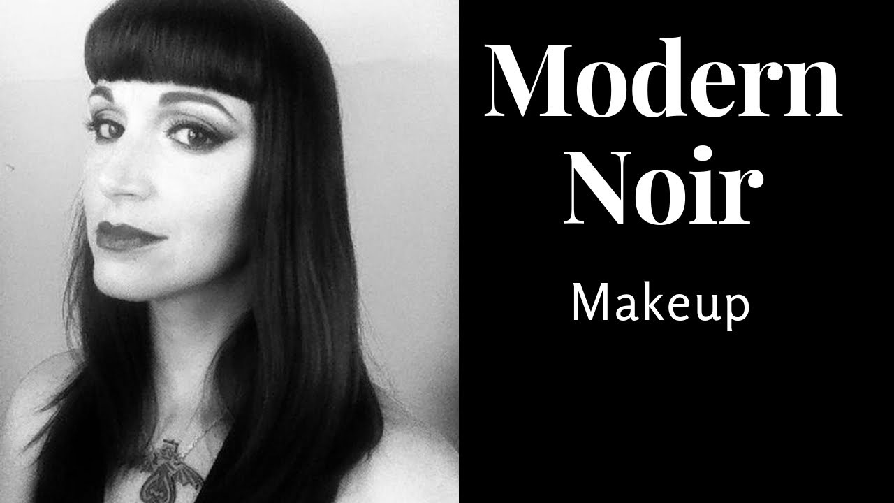 'Modern Noir' Makeup - YouTube