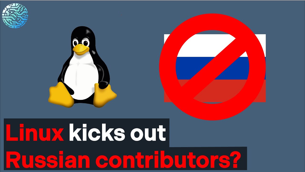 Linux Kernel Drama: Russian Developers Dropped Amid Ukraine Conflict ...
