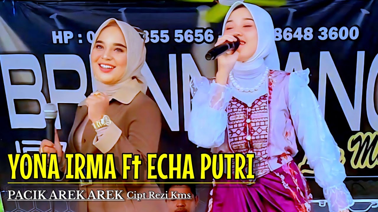 Yona Irma Ft Echa Putri - Pacik arek arek Cipt Rezi Kms || Nozt Fantasi Channel - YouTube