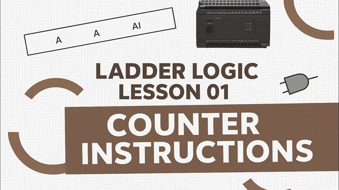 Ladder Logic Lesson 01 – Counter Instructions | AND Gate Explained ...