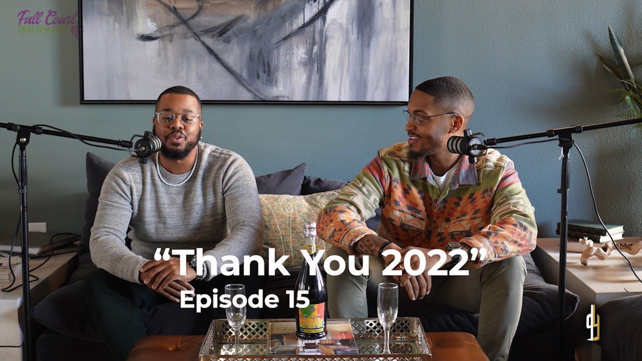 Full Court Press Ep 15 | "Thank You 2022" - YouTube