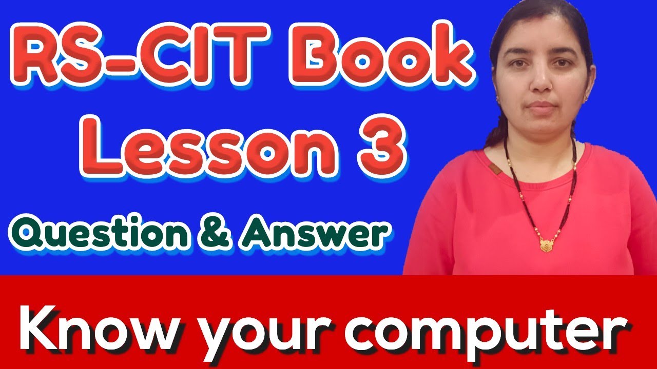 RS-CIT Book Lesson 3 अपने कंप्यूटर को जानें Exploring your Computer RS ...