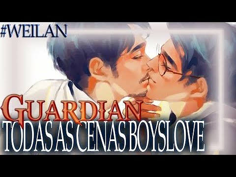 GUARDIAN I TODAS AS CENAS 'BL' DETALHADAS BASEADAS NA NOVEL [HISTÓRIA COMPLETA]