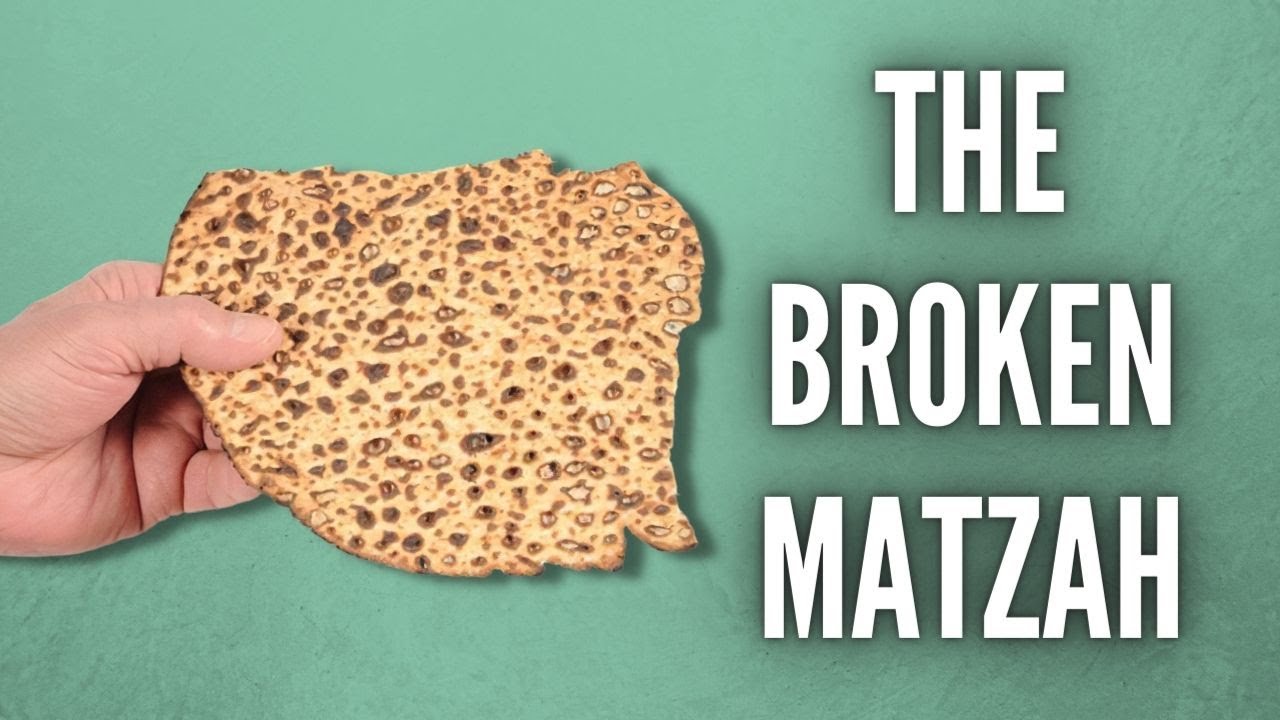 The Broken Matzah - YouTube